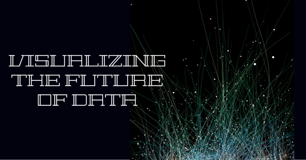 Future Trends in Data Visualization - Jhonathan David Shaikh